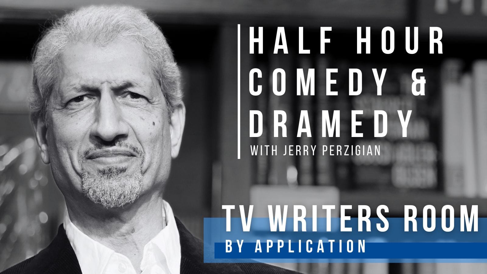 TV Comedy & Dramedy Writers Room with Jerry Perzigian